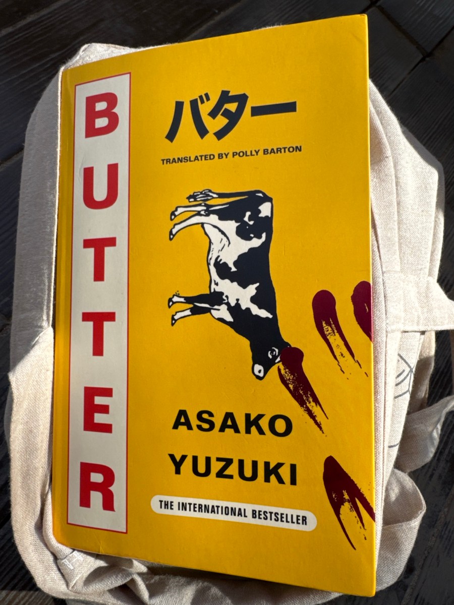 Review: Butter by Asako Yuzuki – Nigel Cannings – Author
